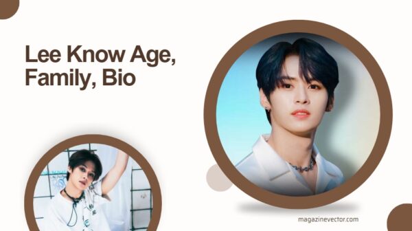 Lee Know Age, Family, Bio - Magazine Vector